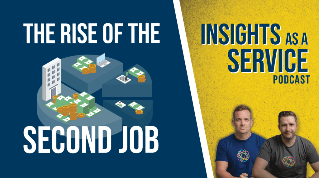 36 Rise Of The Second Job Insights As A Service 36 Rise Of The Second Job Insights As A Service